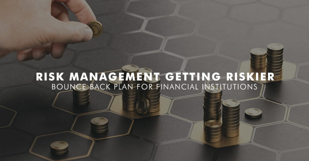Risk Management Getting Riskier | Bounce Back Plans | Leader Group