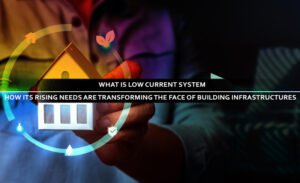 what is low current systems? | LeaderGroup